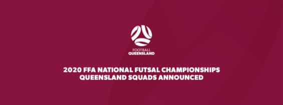 1912022 - FQ - National Futsal Championships QLD Squads - 1600 X 600 ...