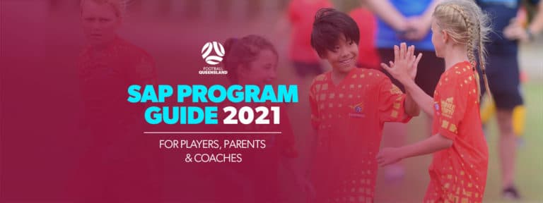 Football Queensland unveils 2021 SAP Program Guide - Football Queensland