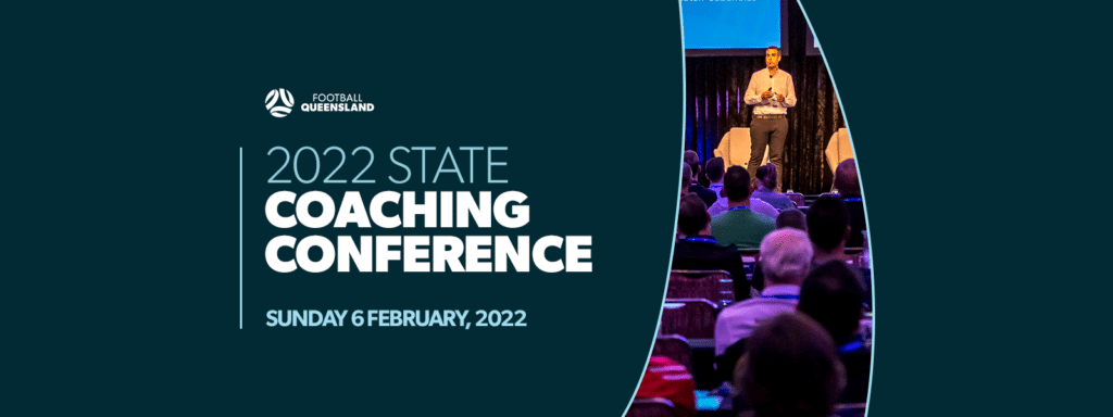 FQ State Coaching Conference returns in 2022 - Football Queensland