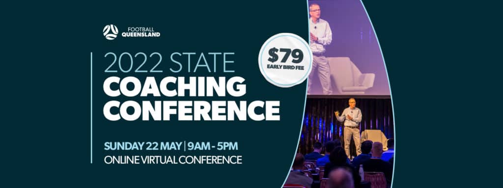 Football Queensland confirms details of 2022 State Coaching Conference ...