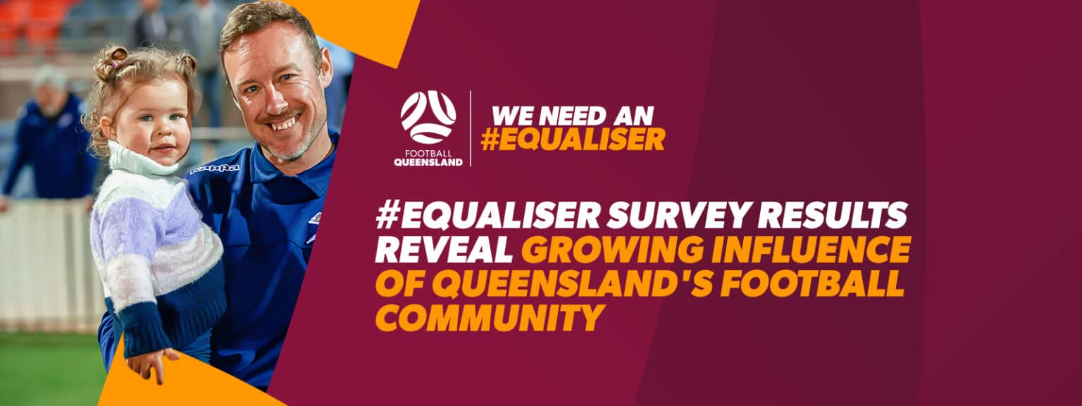 Football Queensland’s #EQUALISER survey results reveal growing ...