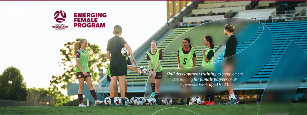 Football Queensland’s new FQ Academy Emerging Female Program to support ...