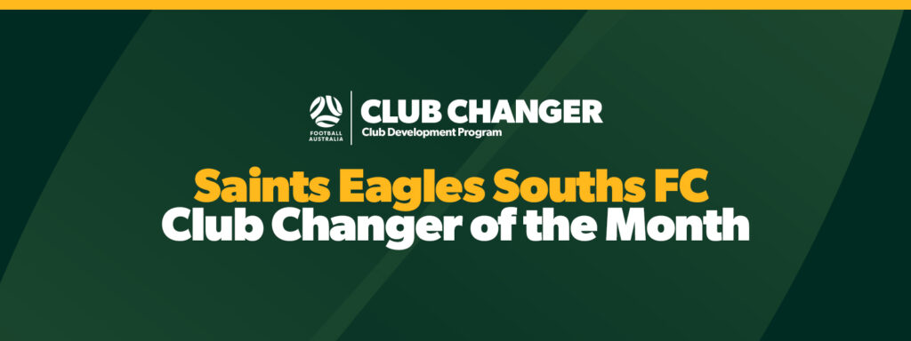 Saints Eagles Souths FC named Football Queensland’s Club Changer Club of the Month for August ...