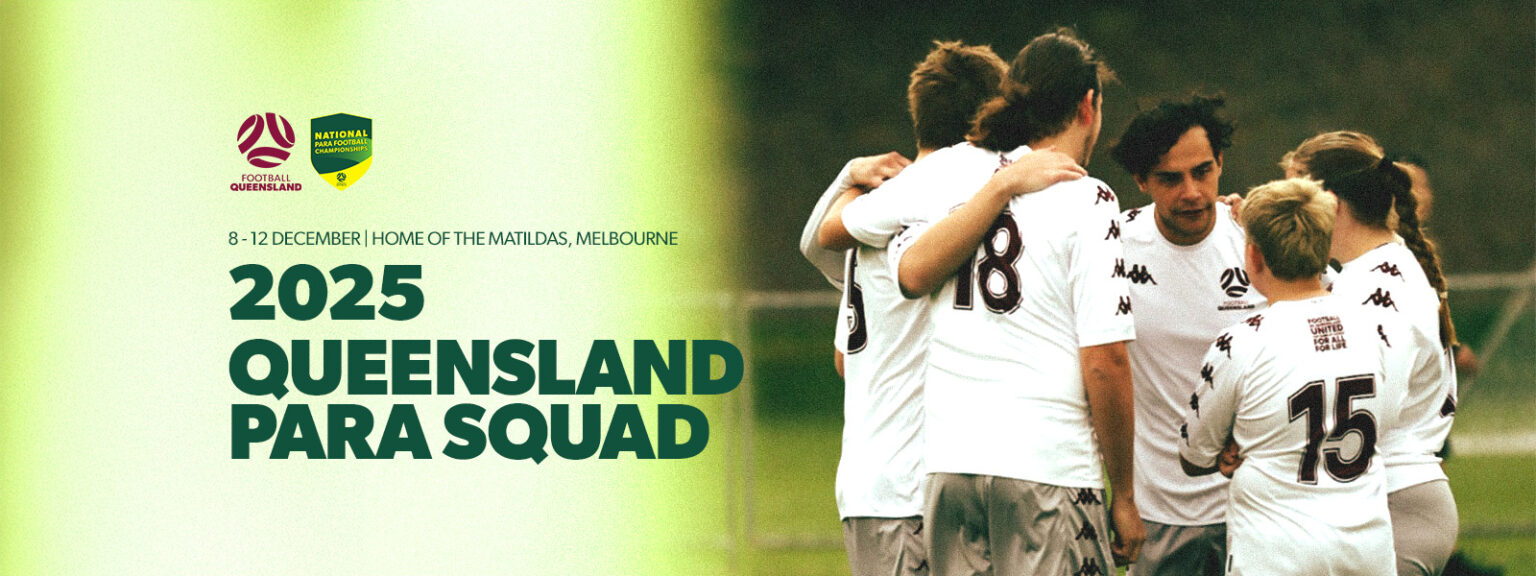 Queensland squad named for 2025 National Para Football Championships ...